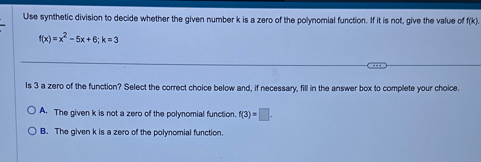 Solved Use Synthetic Division To Decide Whether The Given 