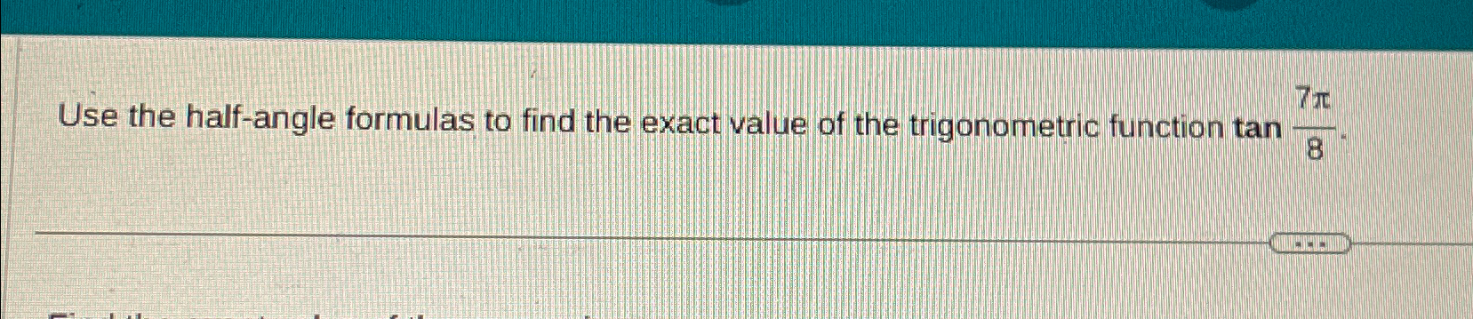 Solved Use the half-angle formulas to find the exact value | Chegg.com