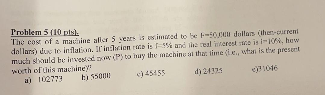 Solved Problem 5(10pts). The cost of a machine after 5 years | Chegg.com
