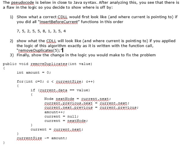 Solved The Pseudocode Is Below In Close To Java Syntax