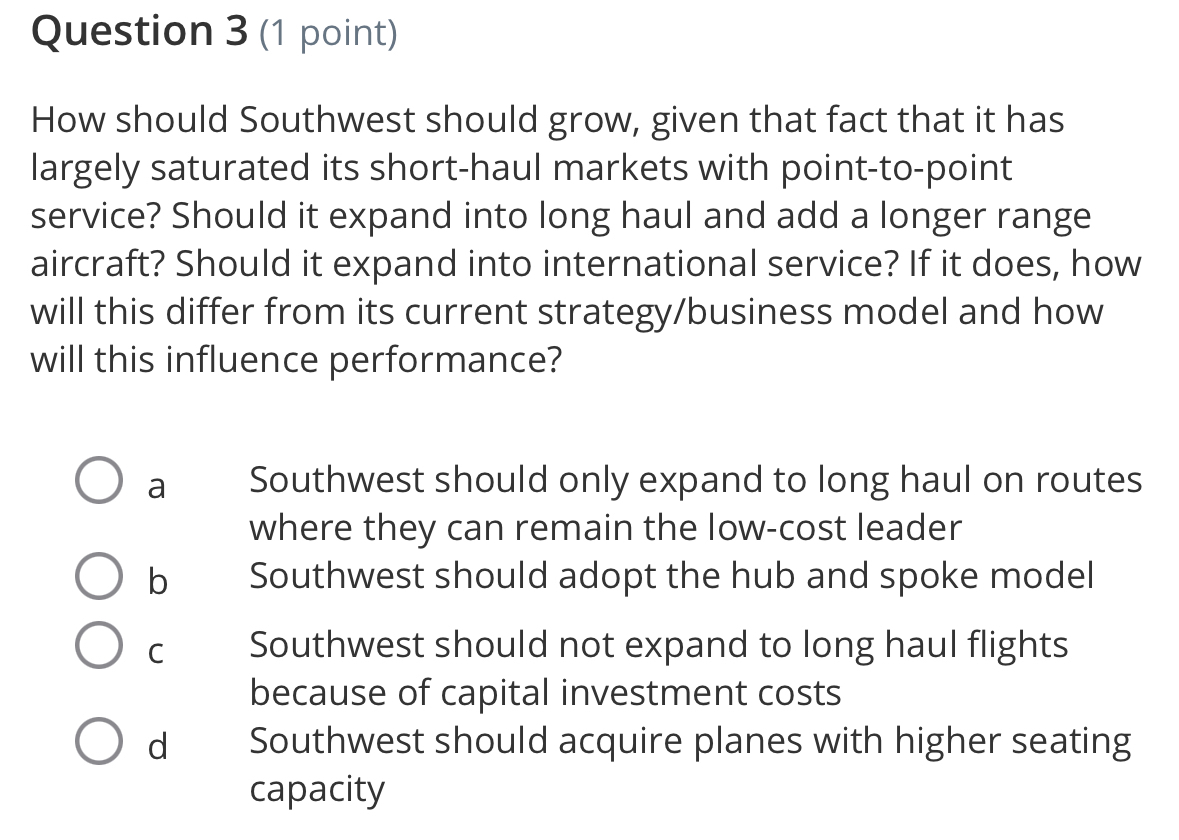 Solved Question 3 (1 ﻿point)How should Southwest should | Chegg.com
