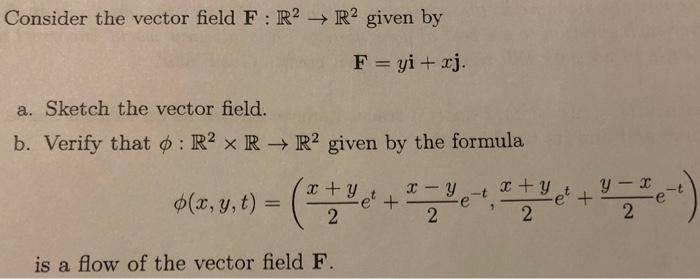 Solved Consider the vector field F: R2 → R² given by F = yi | Chegg.com