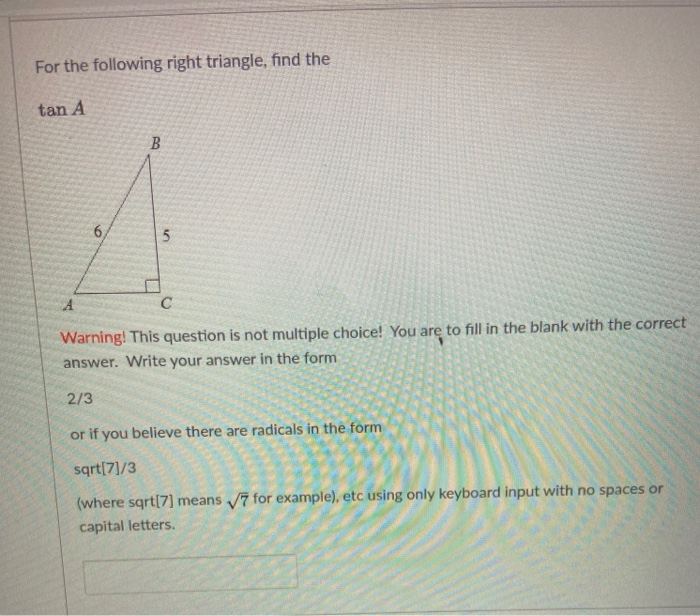 Solved For the following right triangle, find the tan A B ON | Chegg.com
