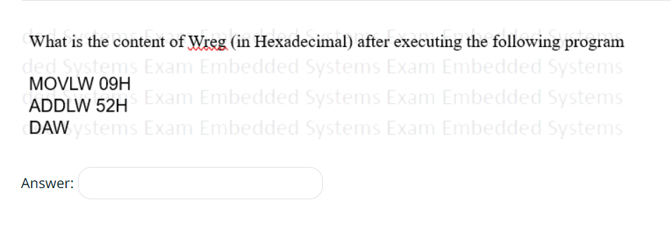 Solved What is the content of Wreg (in Hexadecimal) ﻿after | Chegg.com
