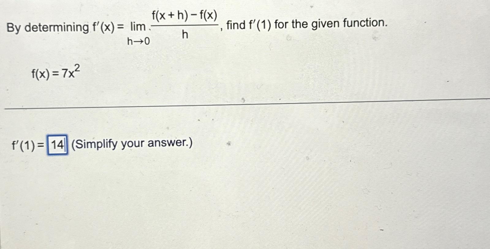 Solved By determining f'(x)=limh→0f(x+h)-f(x)h, ﻿find f'(1) | Chegg.com