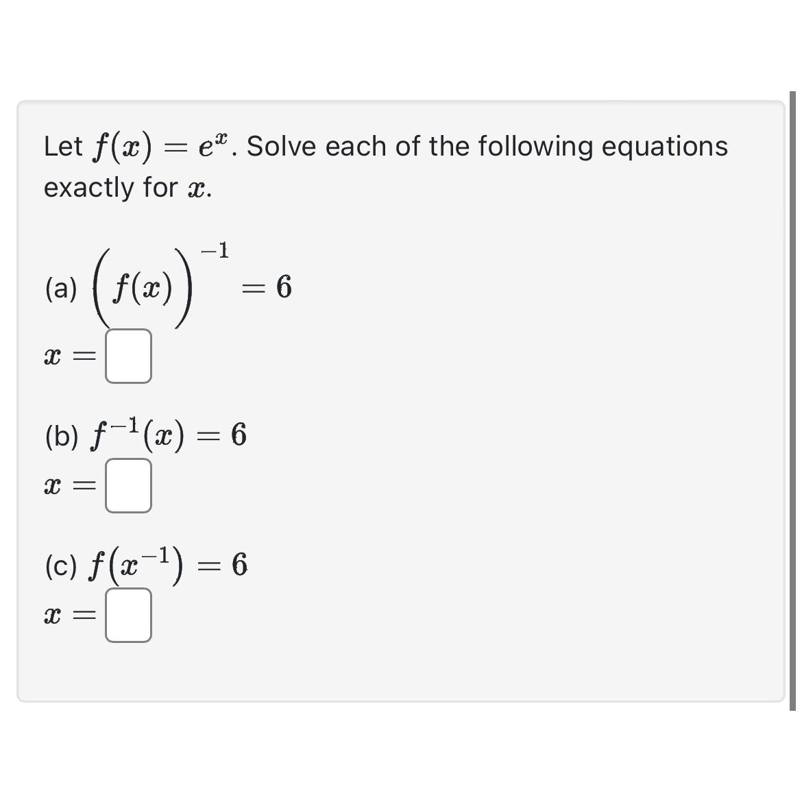 Solved Let f(x)=ex. ﻿Solve each of the following equations | Chegg.com