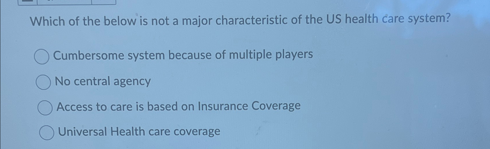 Solved Which of the below is not a major characteristic of | Chegg.com