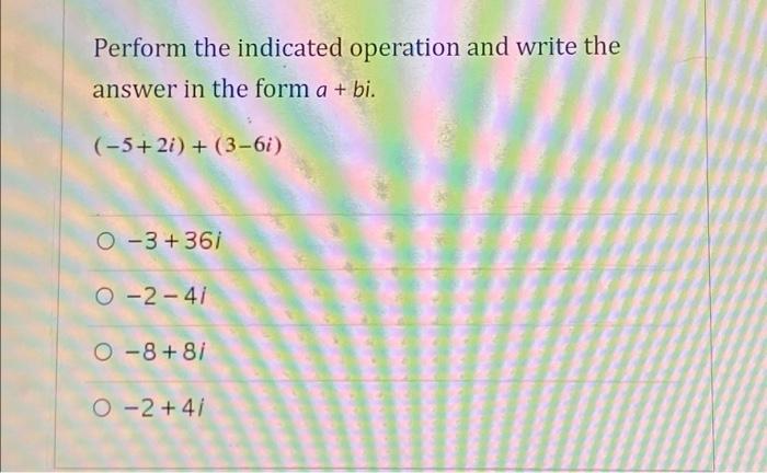 Solved Perform the indicated operation and write the answer | Chegg.com