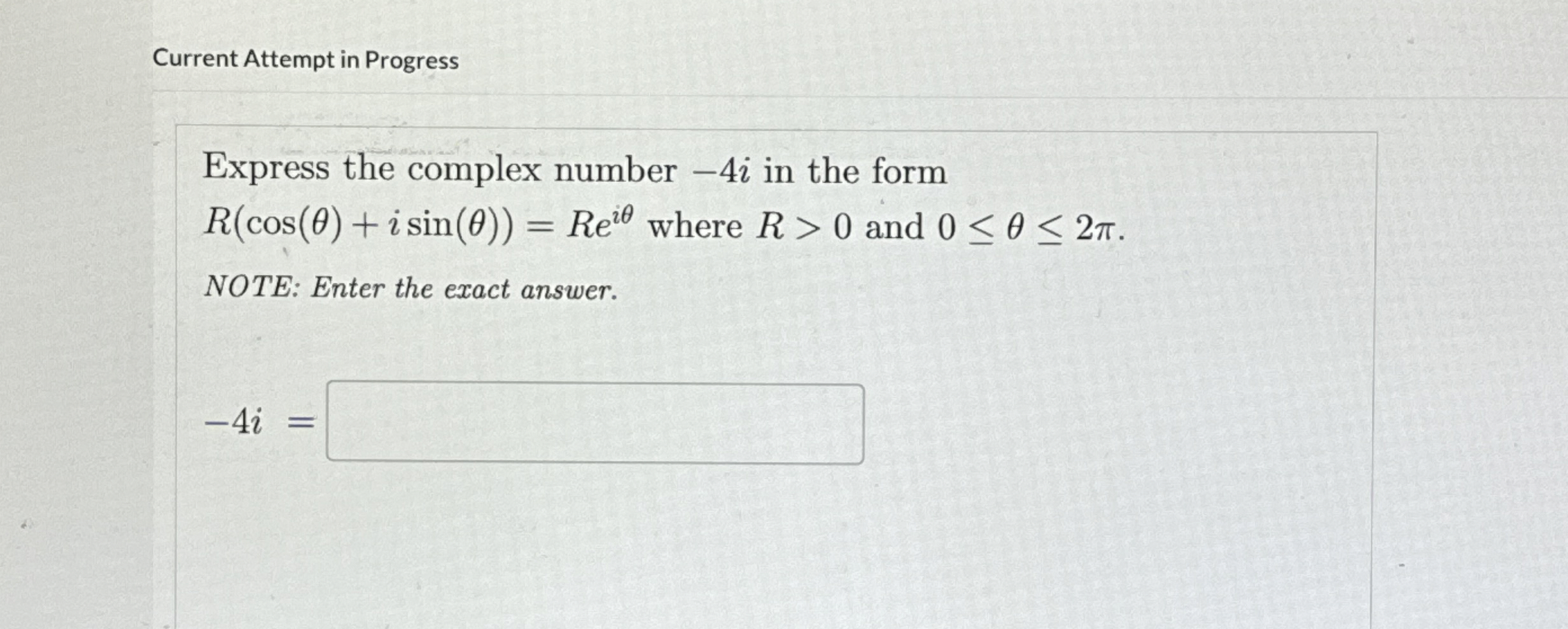 Solved Current Attempt in ProgressExpress the complex number | Chegg.com