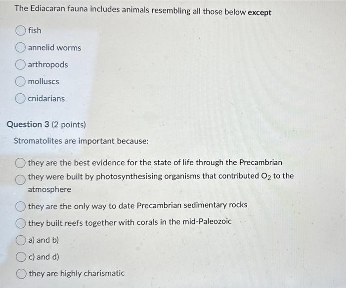 The Ediacaran fauna includes animals resembling all | Chegg.com