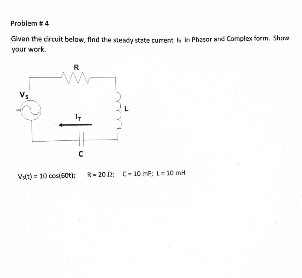 Solved Problem # 4Given the circuit below, find the steady | Chegg.com