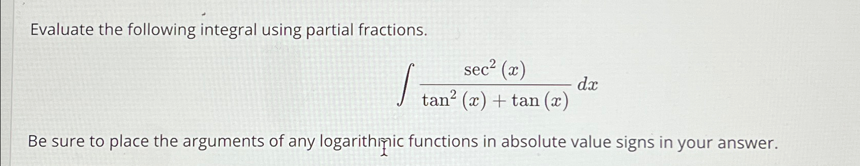 Solved Evaluate the following integral using partial | Chegg.com