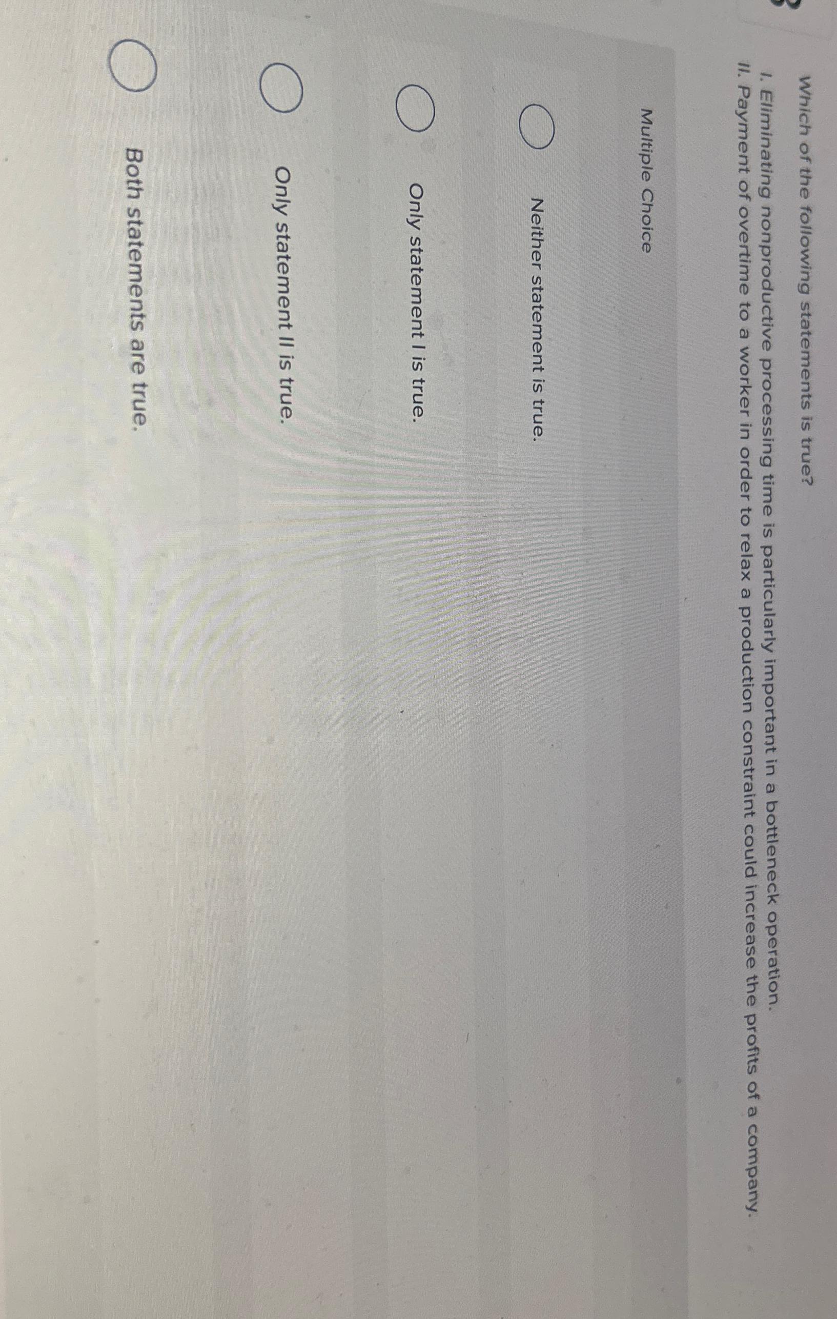 Solved Which of the following statements is true?Eliminating | Chegg.com