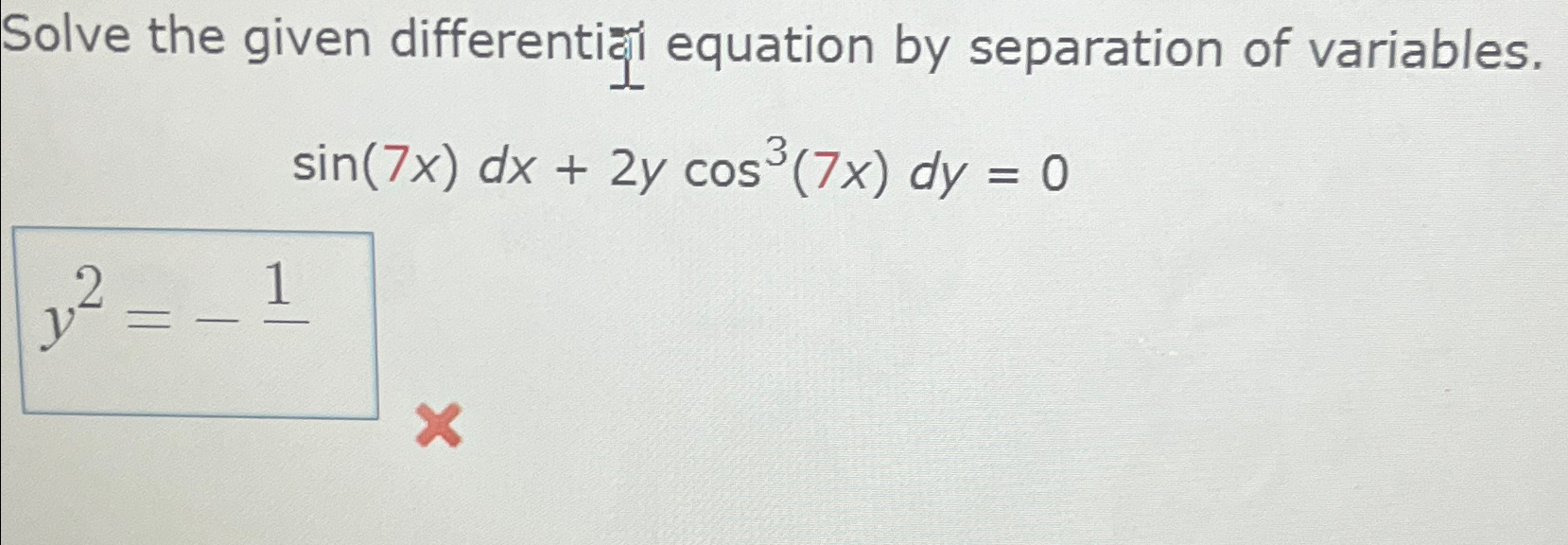 Solved Solve the given differenticil equation by separation | Chegg.com