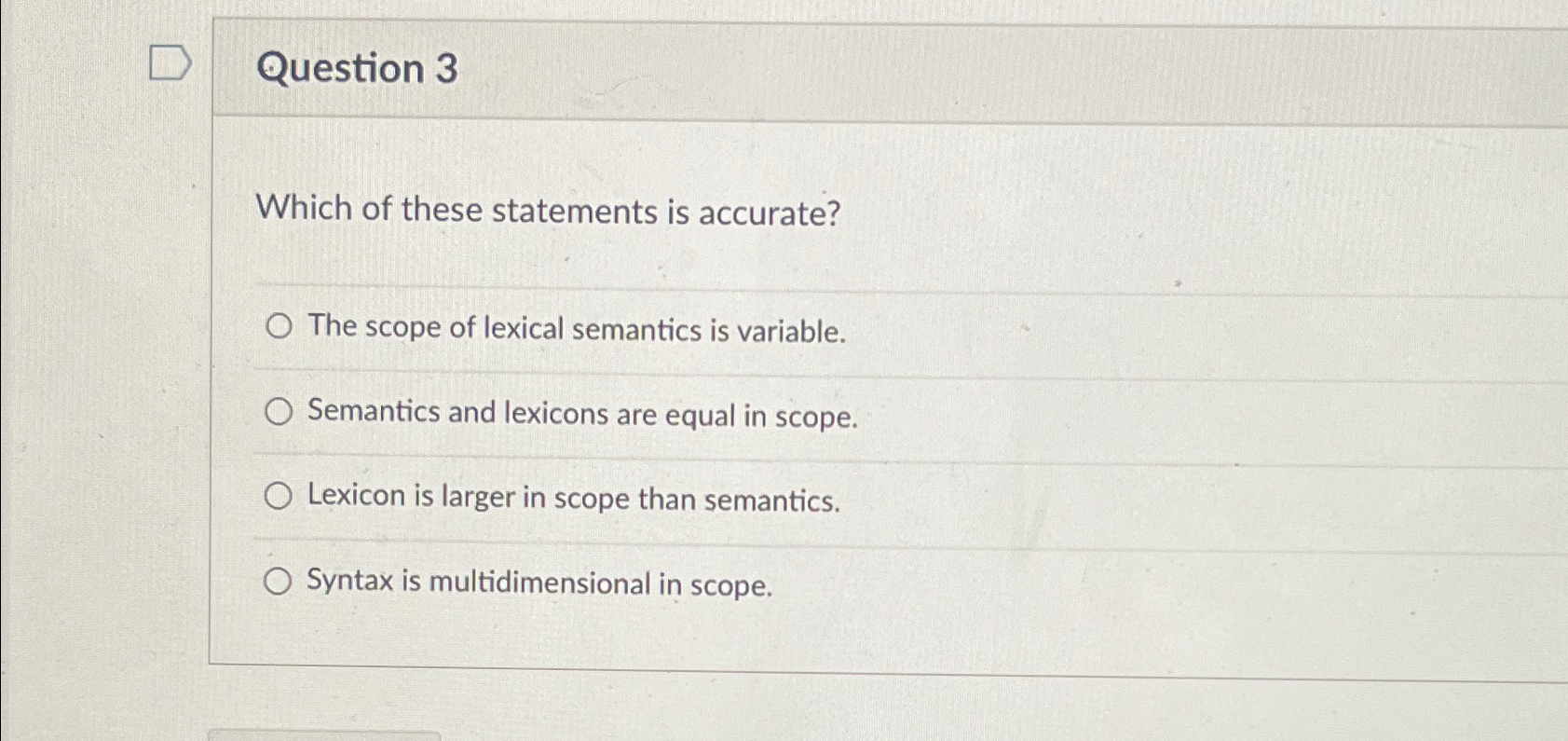Solved Question 3Which of these statements is accurate?The | Chegg.com