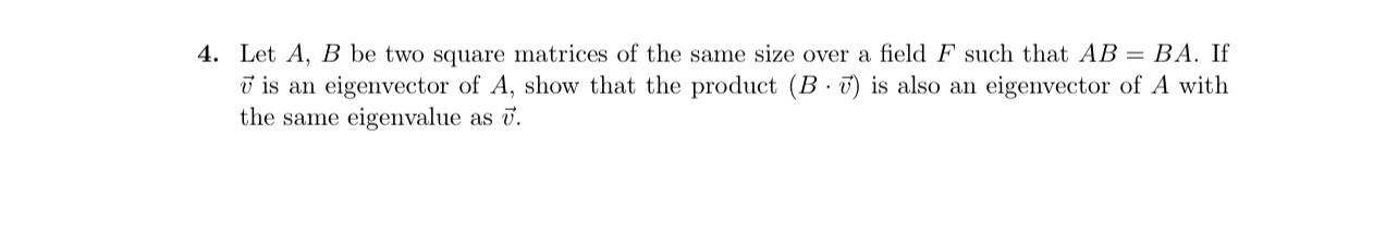 Solved Let A,B ﻿be two square matrices of the same size over | Chegg.com
