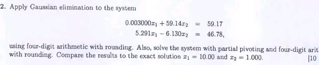 Solved 2. Apply Gaussian elimination to the system | Chegg.com