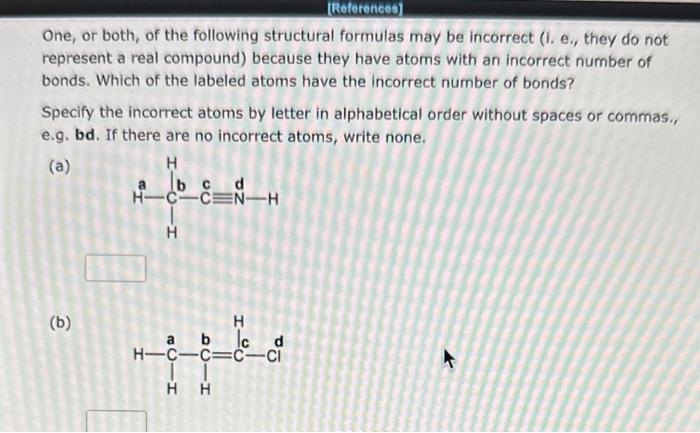 Solved One, or both, of the following structural formulas | Chegg.com