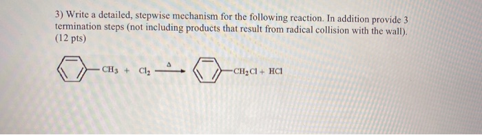 Solved 3) Write a detailed, stepwise mechanism for the | Chegg.com