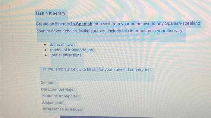 Create an itinerary in Spanish for a visit from your | Chegg.com