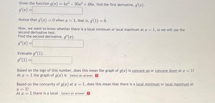 Solved Given the function g(x)=4x3−30x2+48x, find the first | Chegg.com