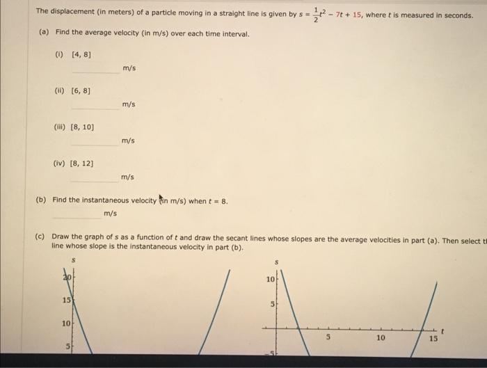 Solved The displacement (in meters) of a particle moving in | Chegg.com