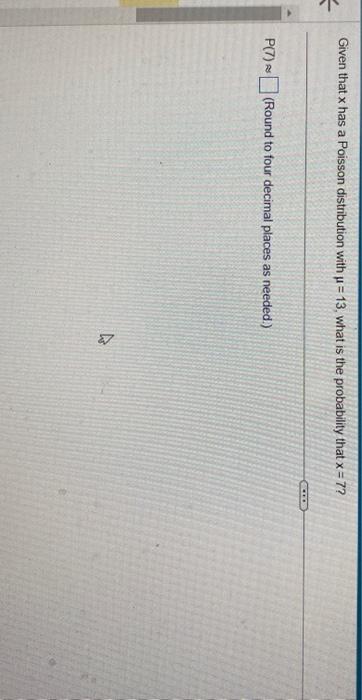 Solved Given that x has a Poisson distribution with μ=13, | Chegg.com