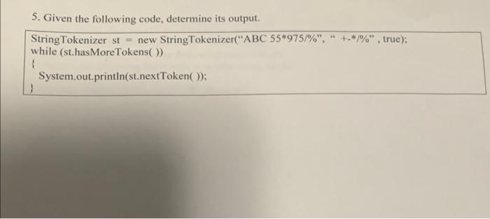 Solved 5. Given the following code, determine its output. | Chegg.com