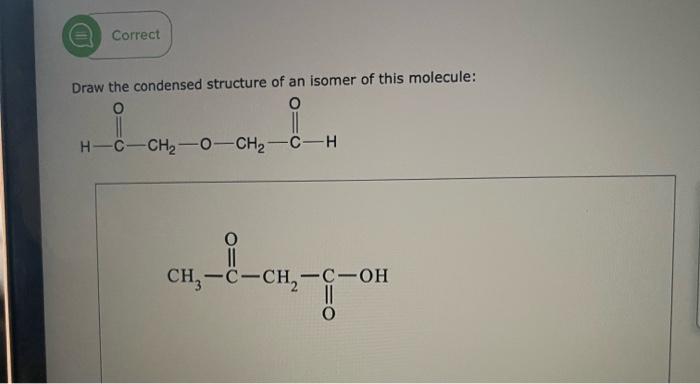 Solved Draw the condensed structure of an isomer of this | Chegg.com
