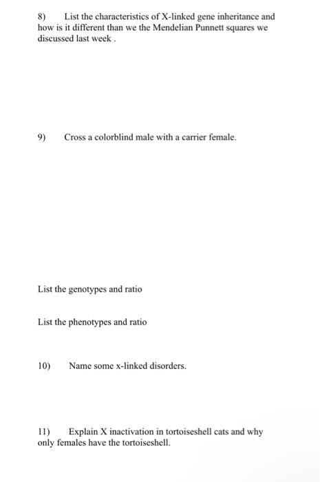 Solved 8) List the characteristics of X-linked gene | Chegg.com
