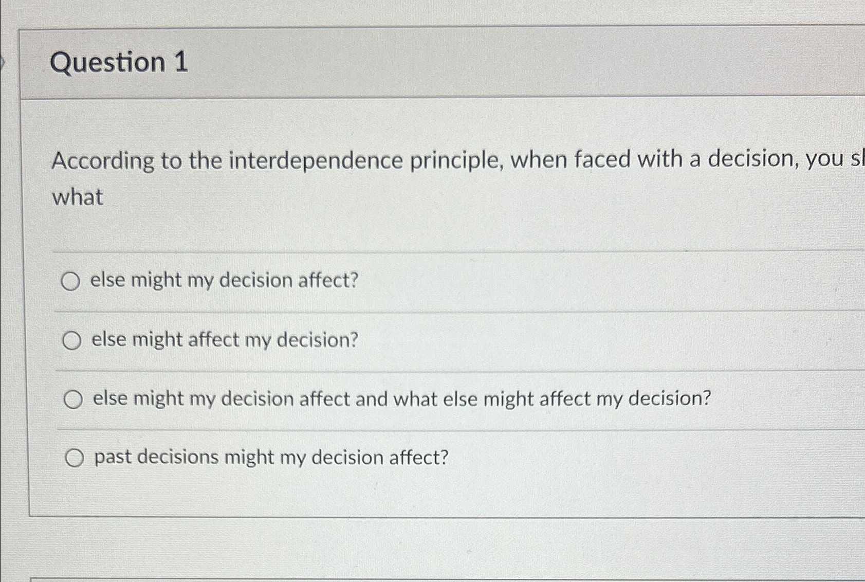 Solved Question 1According to the interdependence principle, | Chegg.com