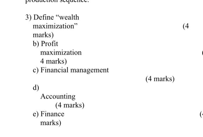 Solved (4 3) Define "wealth maximization” marks) b) Profit | Chegg.com
