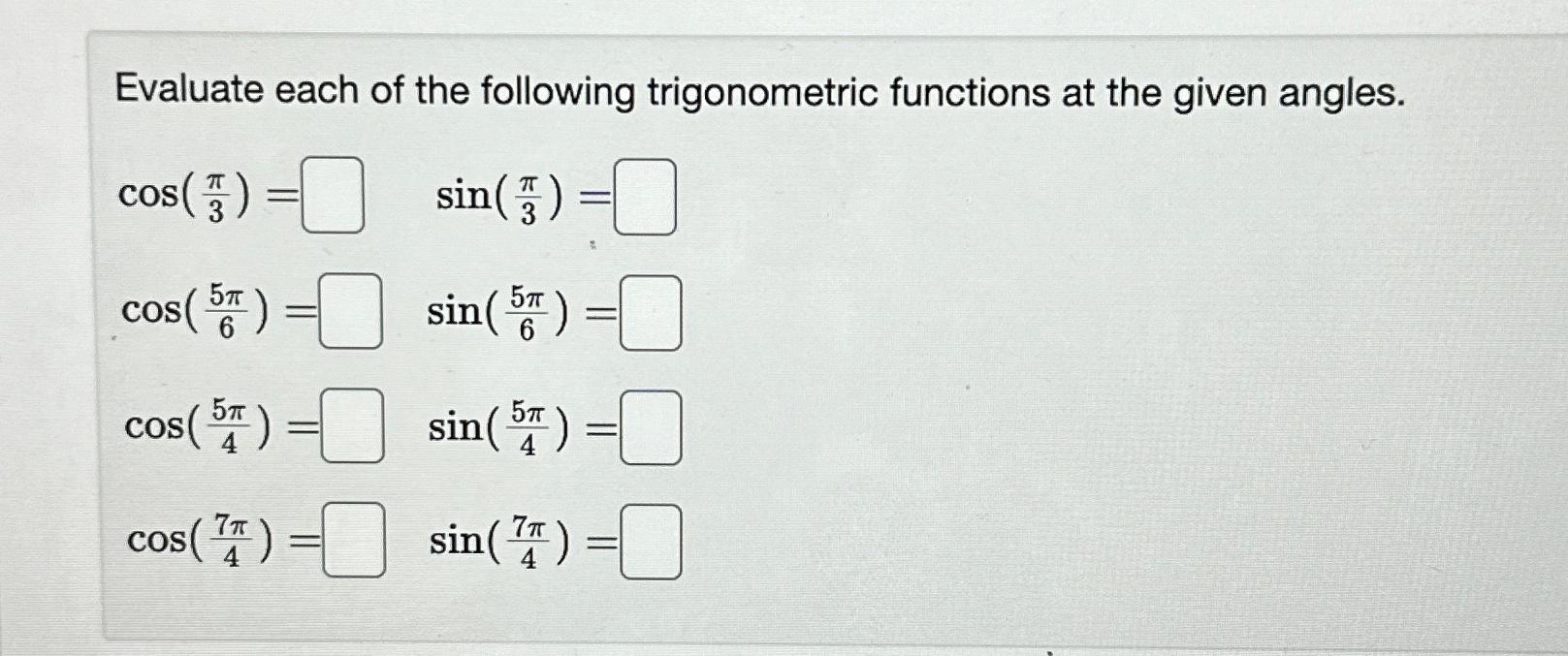 Solved Evaluate each of the following trigonometric | Chegg.com