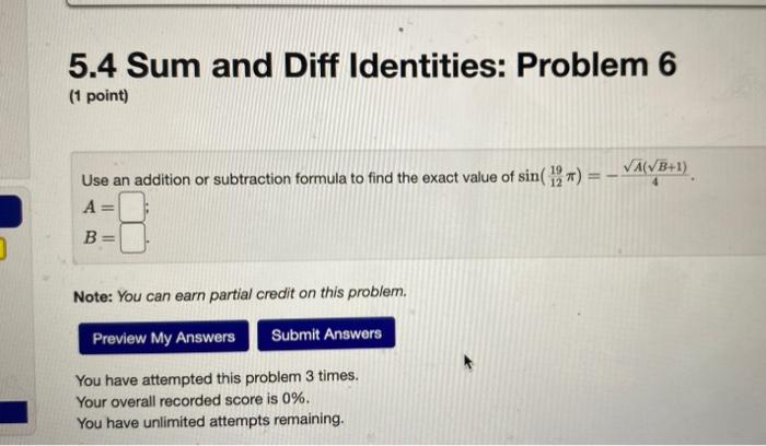 Solved 5.4 Sum and Diff Identities: Problem 6 (1 point) Use | Chegg.com