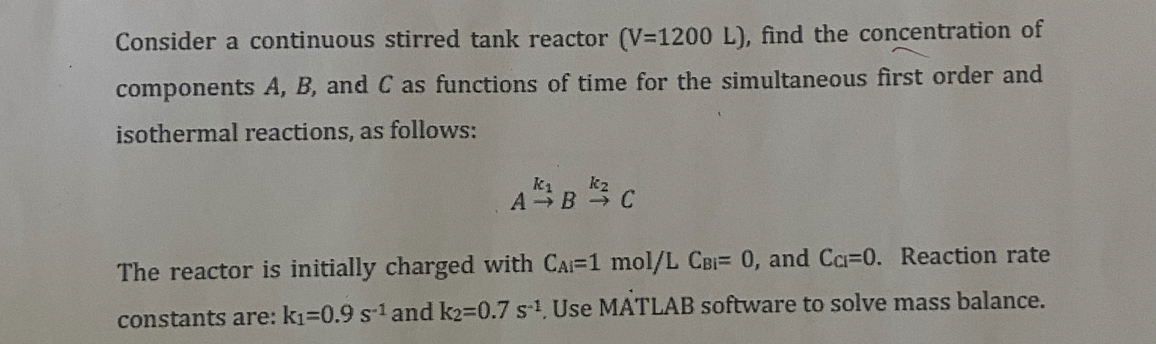 Consider a continuous stirred tank reactor | Chegg.com