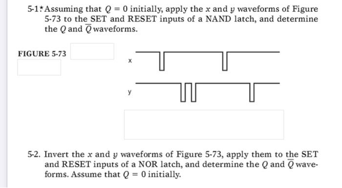 Solved 5 1 Assuming That Q 0 Initially Apply The X And Y