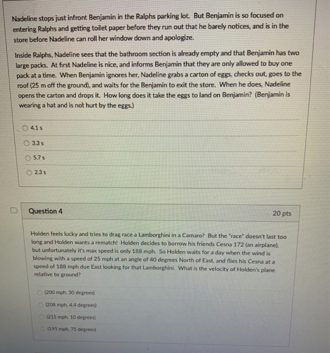 Solved Nadeline stops just infront Benjamin in the Ralphs | Chegg.com