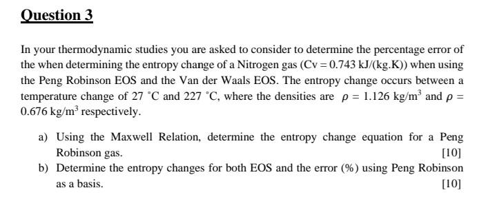 Solved In your thermodynamic studies you are asked to | Chegg.com
