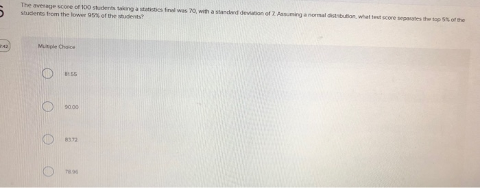 Solved The average score of 100 students taking a statistics | Chegg.com