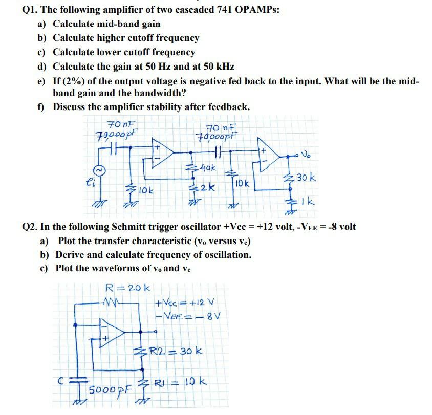 Solved Q1. The following amplifier of two cascaded 741 | Chegg.com