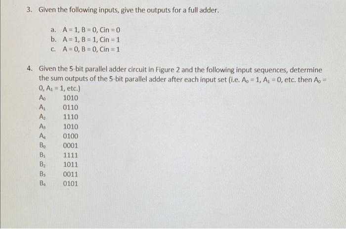 Solved 3. Given the following inputs, give the outputs for a | Chegg.com