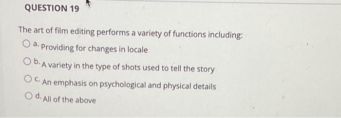 The art of film editing performs a variety of | Chegg.com