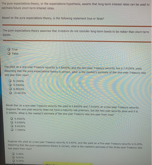 Solved The pure expectations theory, or the expectations | Chegg.com