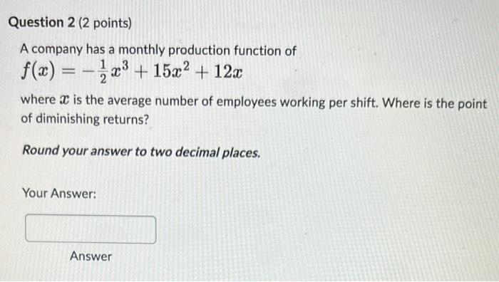 Solved A company has a monthly production function of | Chegg.com