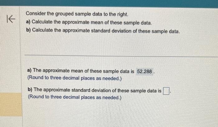 Solved Consider the grouped sample data to the right. a) | Chegg.com