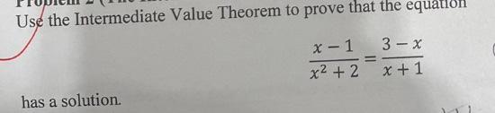 Solved Use the Intermediate Value Theorem to prove that the | Chegg.com
