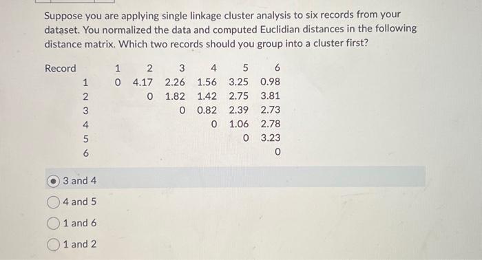 Solved Suppose you are applying single linkage cluster | Chegg.com