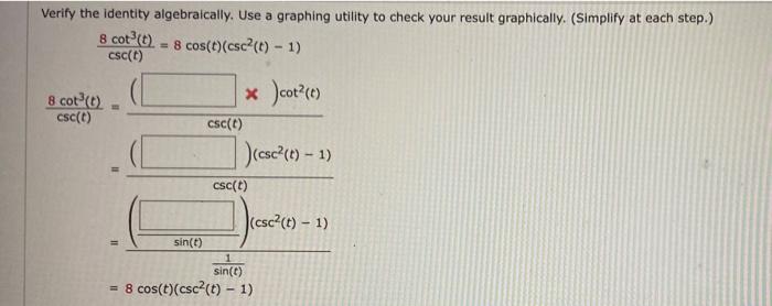 Solved verify the identity algebraically. Use a graphing | Chegg.com