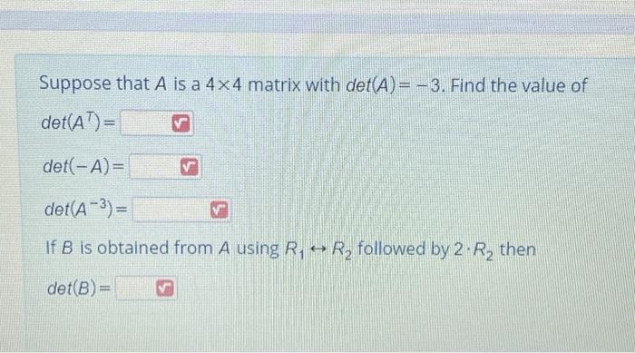 Solved Suppose that A is a 4x4 matrix with det(A)= – 3. Find | Chegg.com