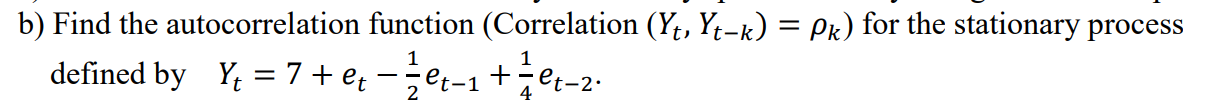 Solved b) ﻿Find the autocorrelation function (Correlation | Chegg.com
